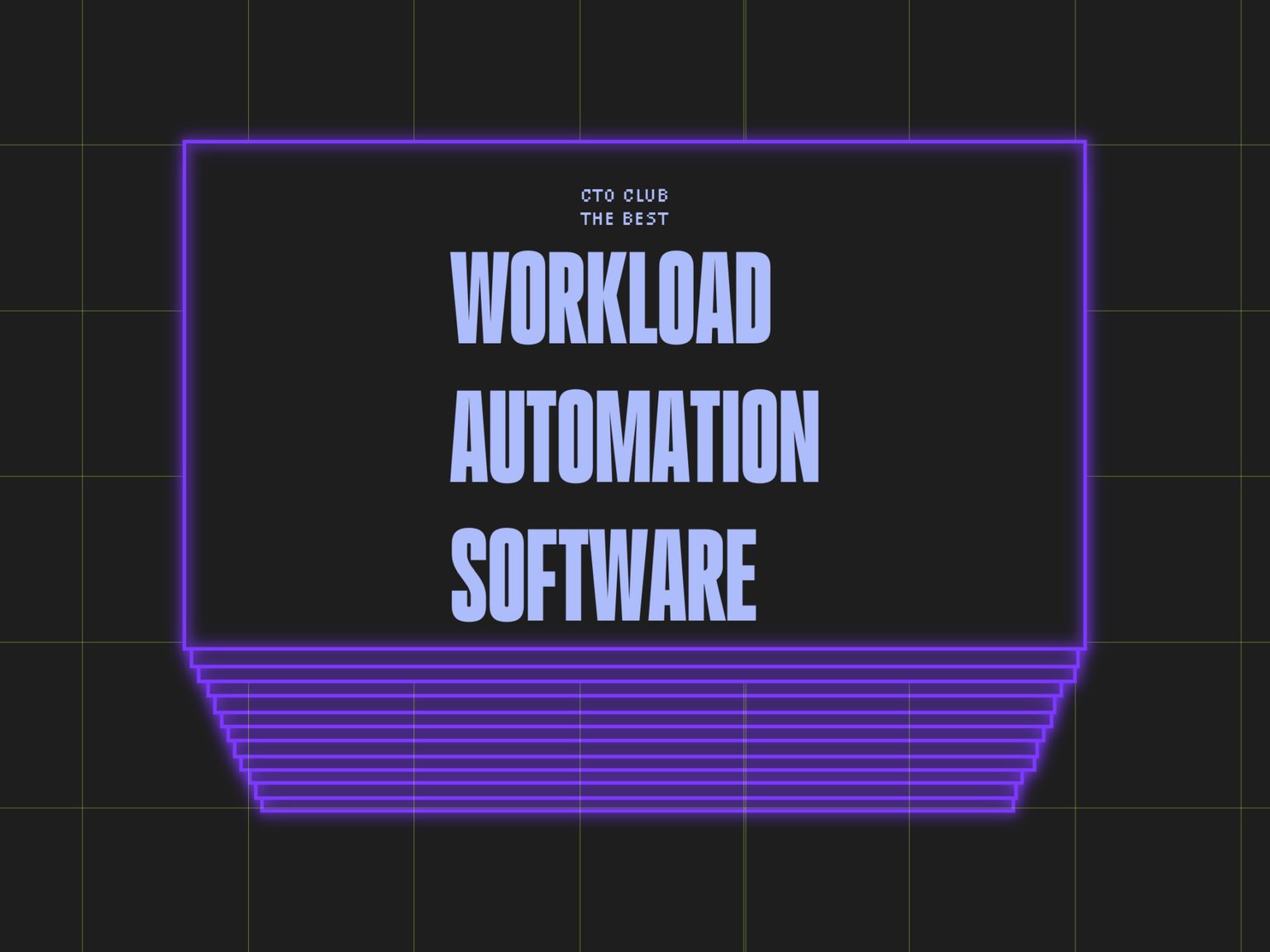 Guide to the 10 Best Workload Automation Software in 2026