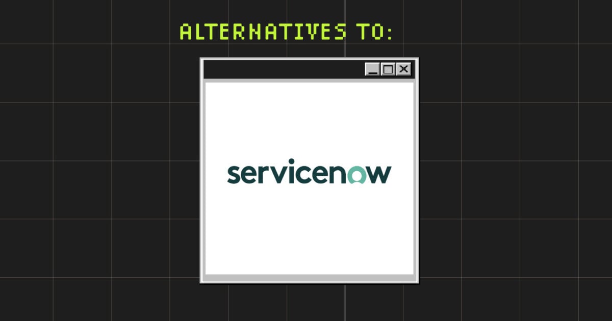 10 Best ServiceNow Competitors Reviewed in 2026