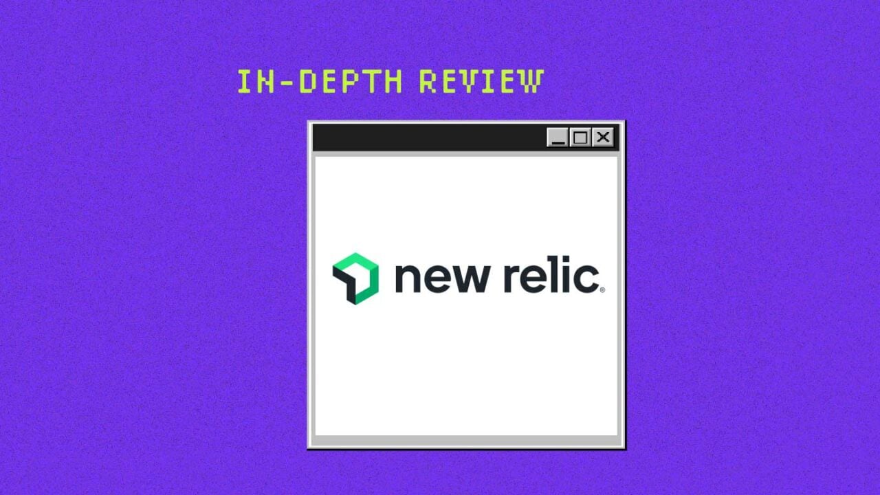 New Relic Review 2026: Pros, Cons, Features, and Pricing