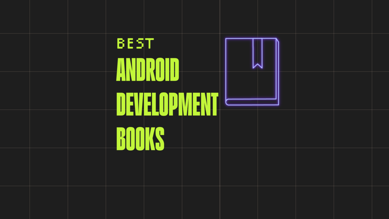 The 17 Best Android Development Books You Can’t Miss