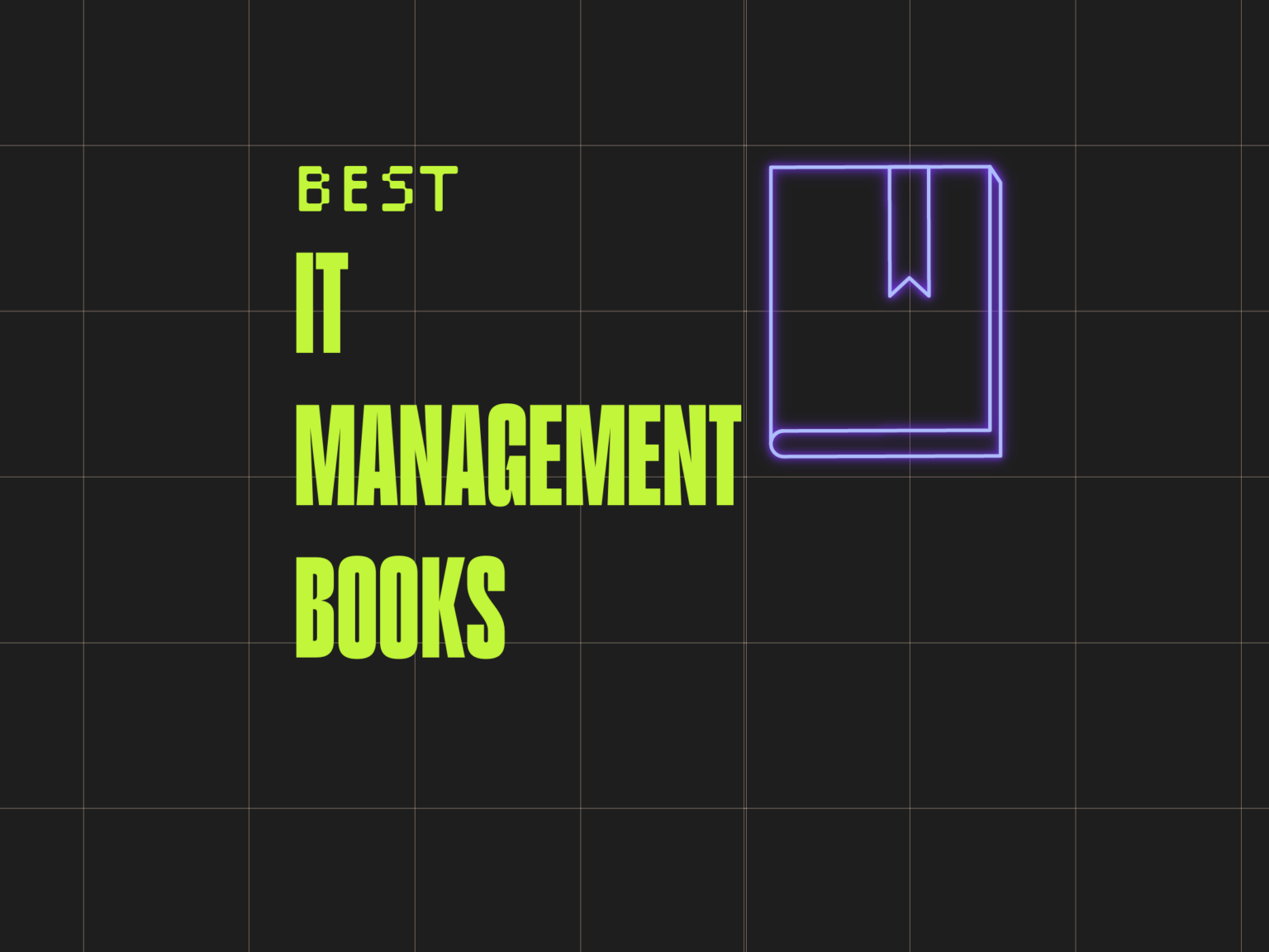 The 17 Best IT Management Books You Must Own