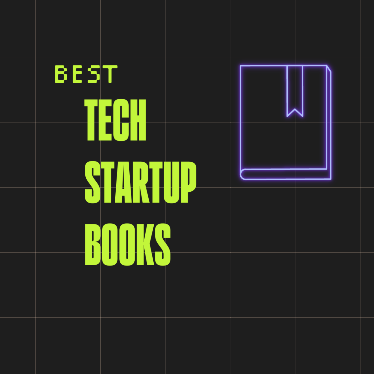 19 Best Tech Startup Books Every Founder Should Read