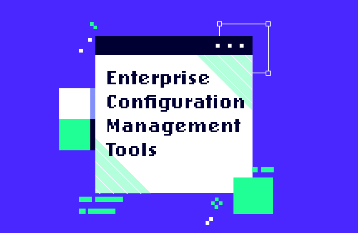 10 Best Enterprise Configuration Management Tools in 2026