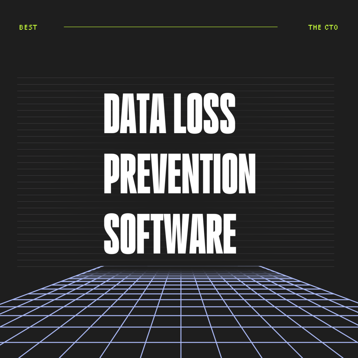 26 Best Data Loss Prevention Software Of 2026