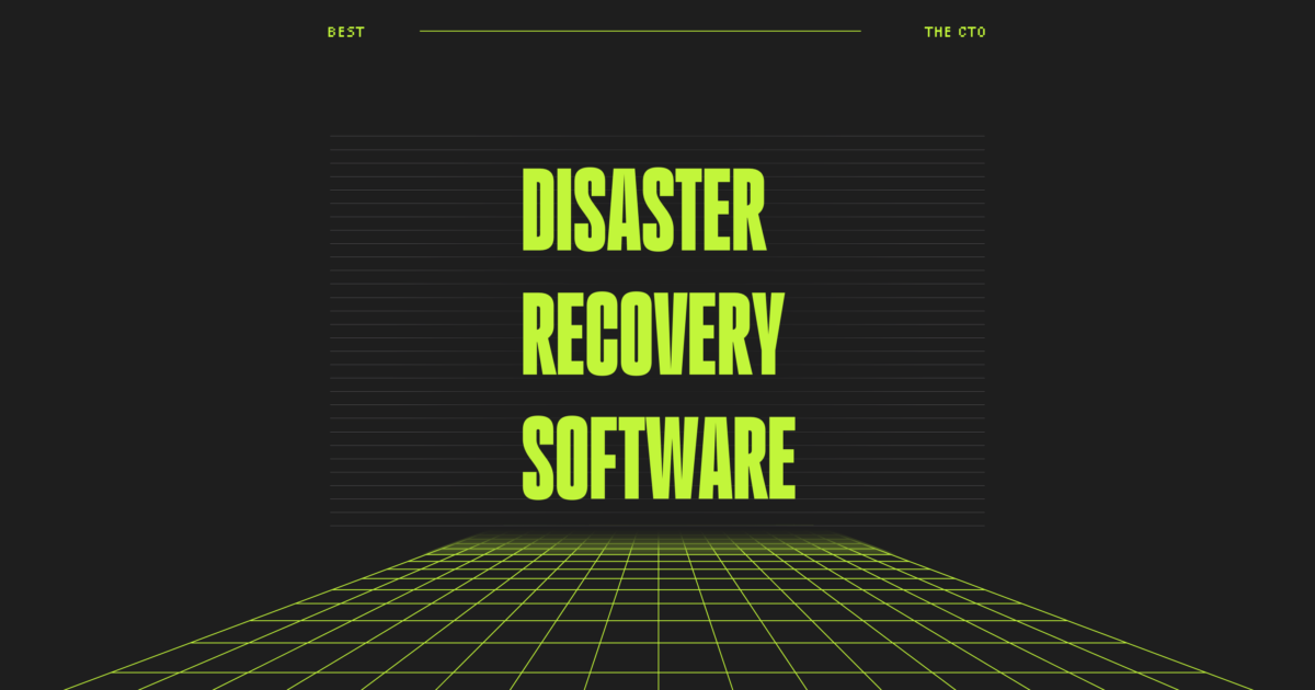 30 Best Disaster Recovery Software Bulletproof Your Data The Cto Club