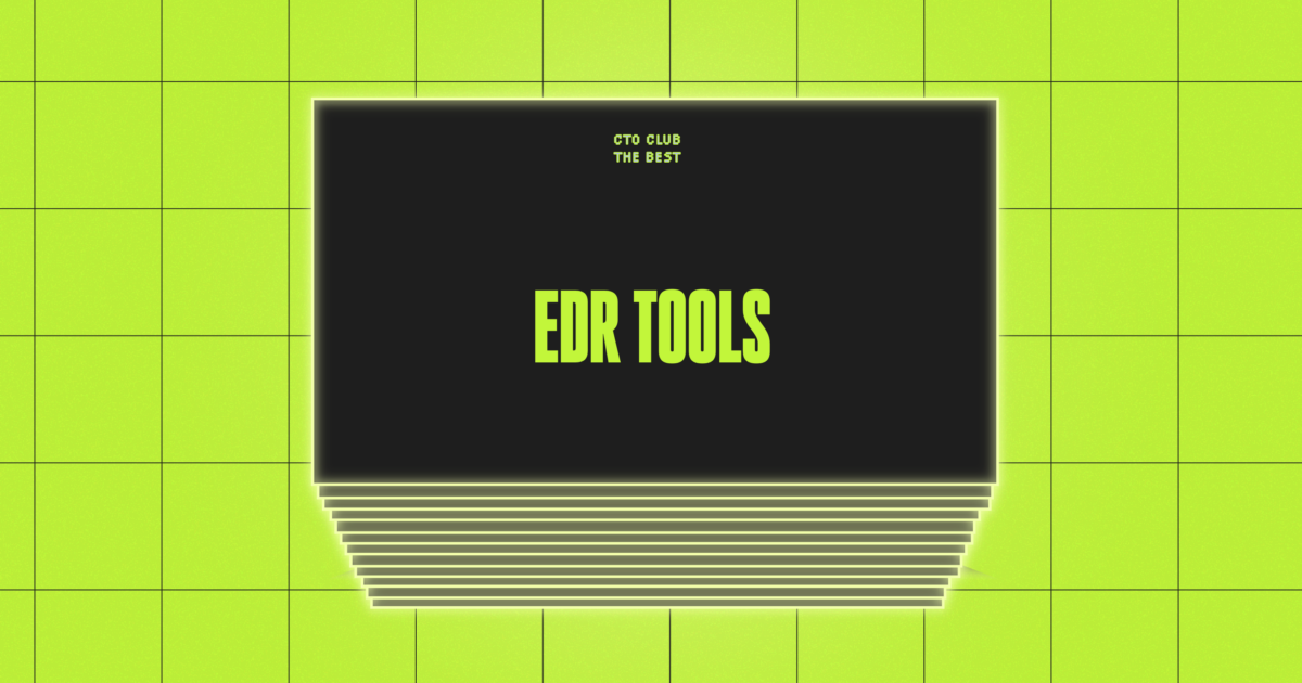 The 25 Best EDR Tools To Safeguard Your Network In 2025 - The CTO Club The 25 Best EDR Tools To Safeguard Your Network In 2025 - The CTO Club