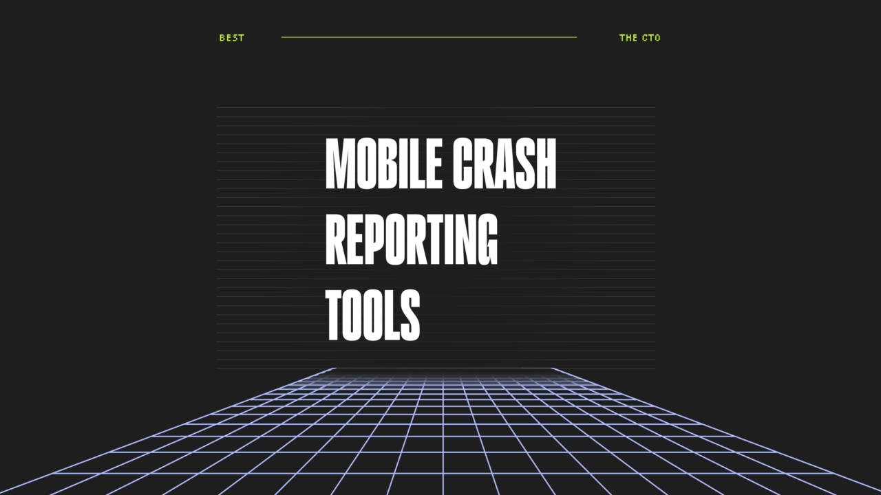 10 Best Mobile Crash Reporting Tools Reviewed in 2026
