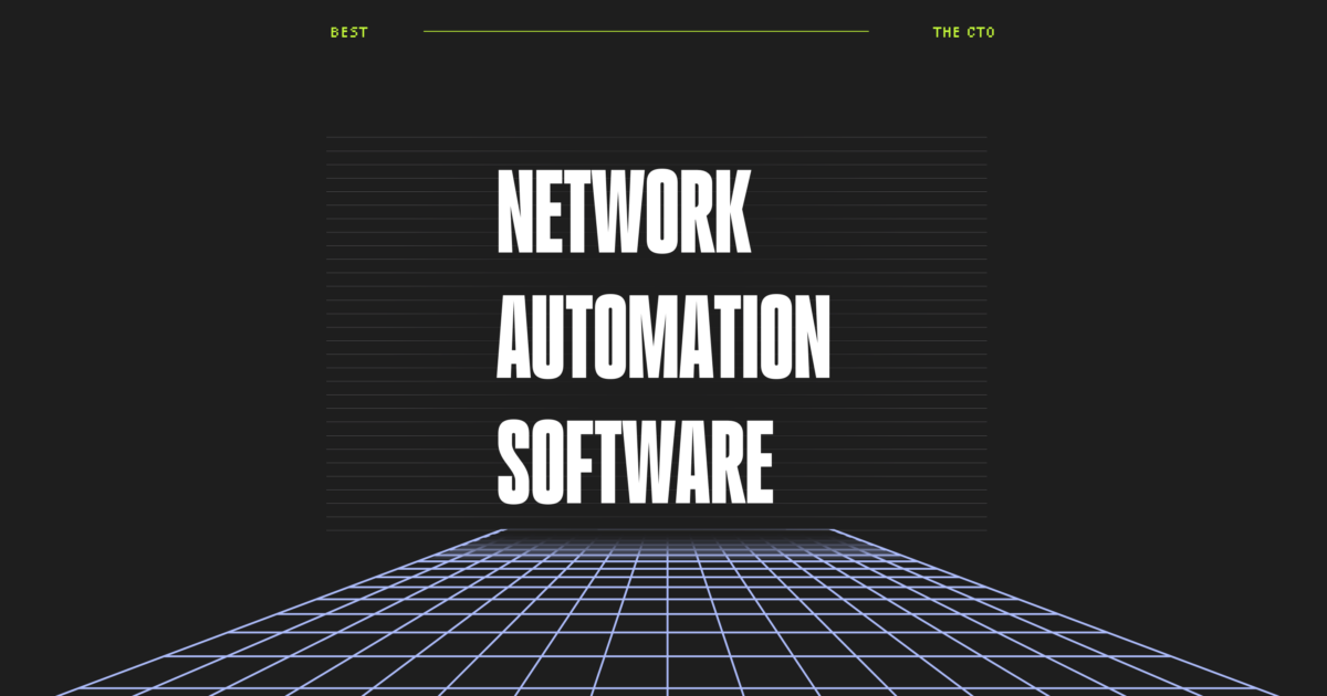 25 Best Network Automation Software Of 2025 - The CTO Club 25 Best Network Automation Software Of 2025 - The CTO Club