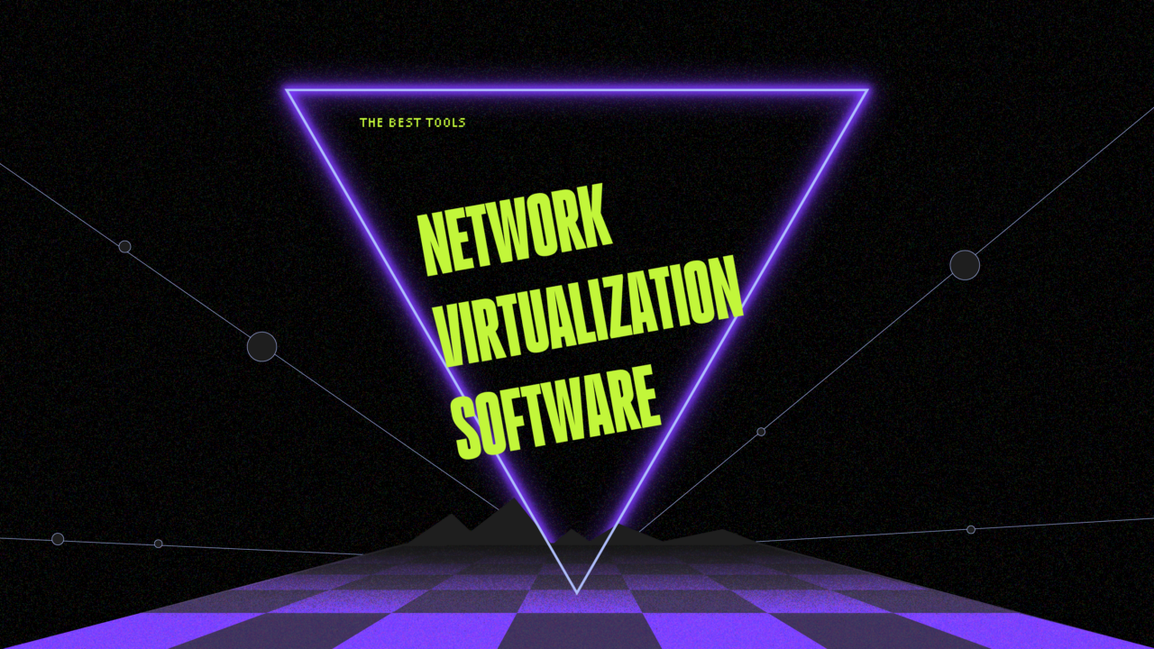 23 Best Network Virtualization Software Tools in 2026