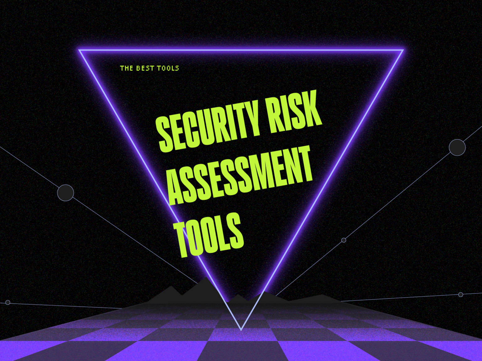 Top 25 Security Risk Assessment Tools of 2026