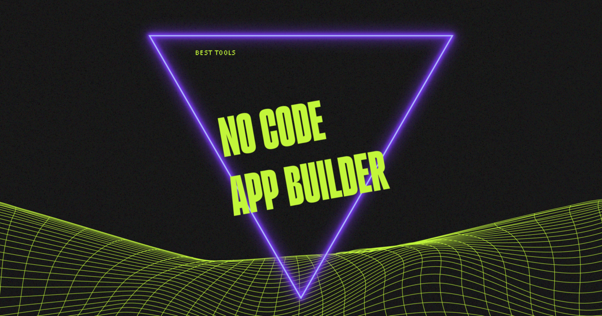 10 Best No-Code App Builders Reviewed In 2026