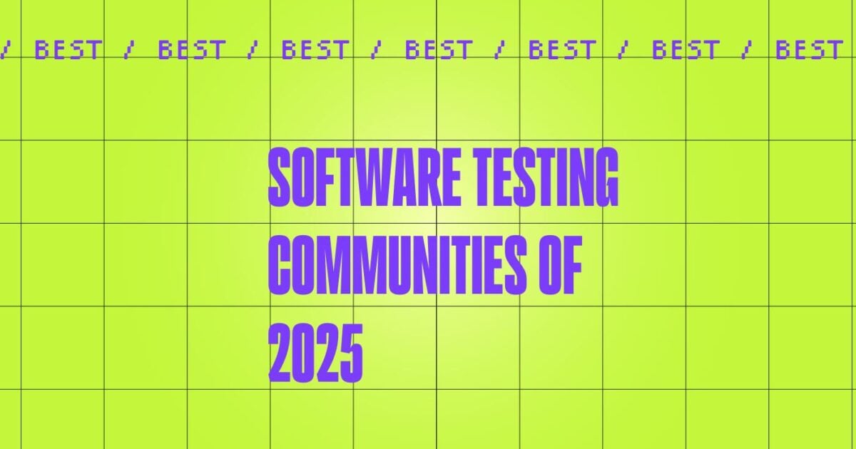 14 Best Software Testing Communities To Join In 2025 The Cto Club 
