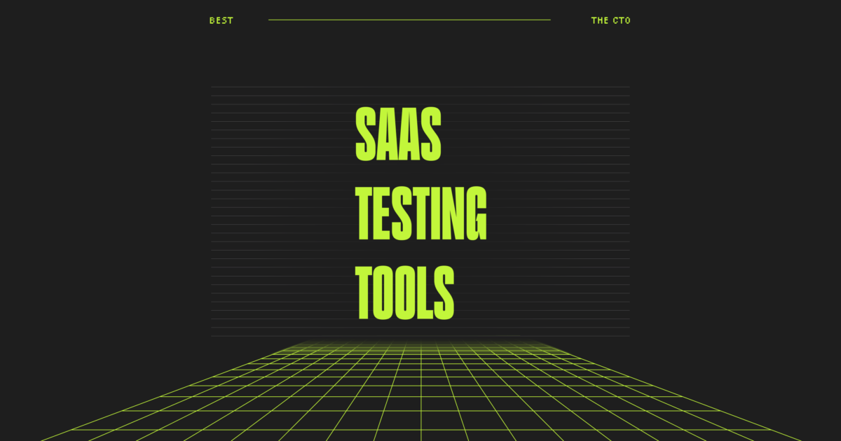 29 Best SaaS Testing Tools Reviewed in 2025 - The CTO Club 29 Best SaaS Testing Tools Reviewed in 2025 - The CTO Club