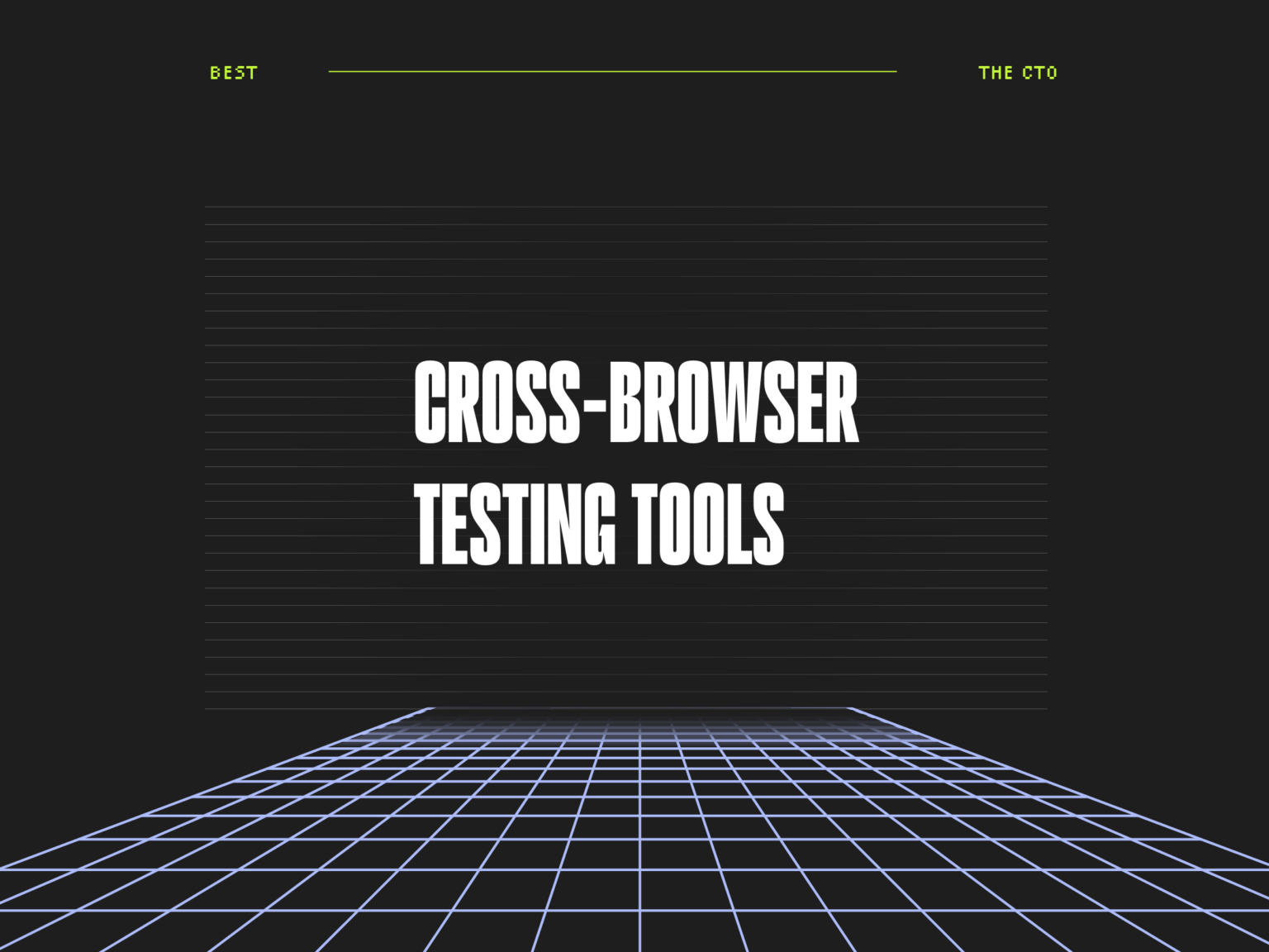 10 Best Cross-Browser Testing Tools Reviewed in 2026
