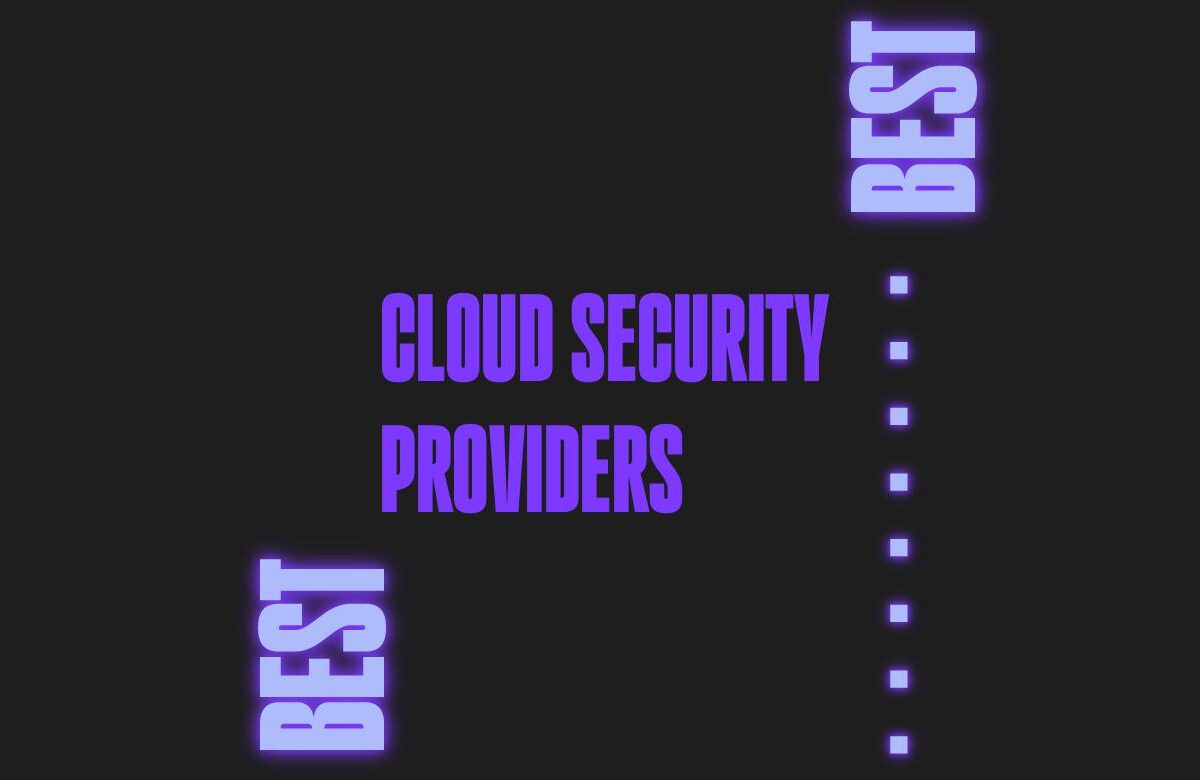 15 Best Cloud Security Providers to Prevent Threats 2026