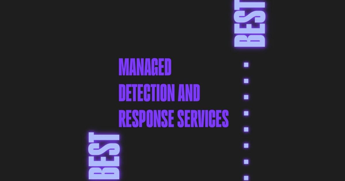10 Best Managed Detection and Response Services 2026