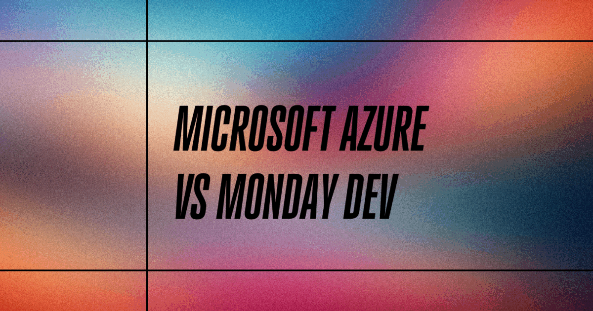 monday dev vs. Microsoft Azure: Expert Comparison 2026