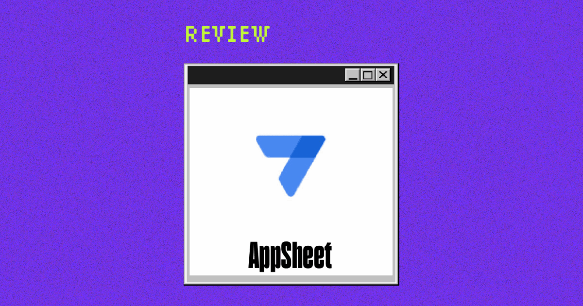 AppSheet Review: Pros, Cons, Features, and Pricing