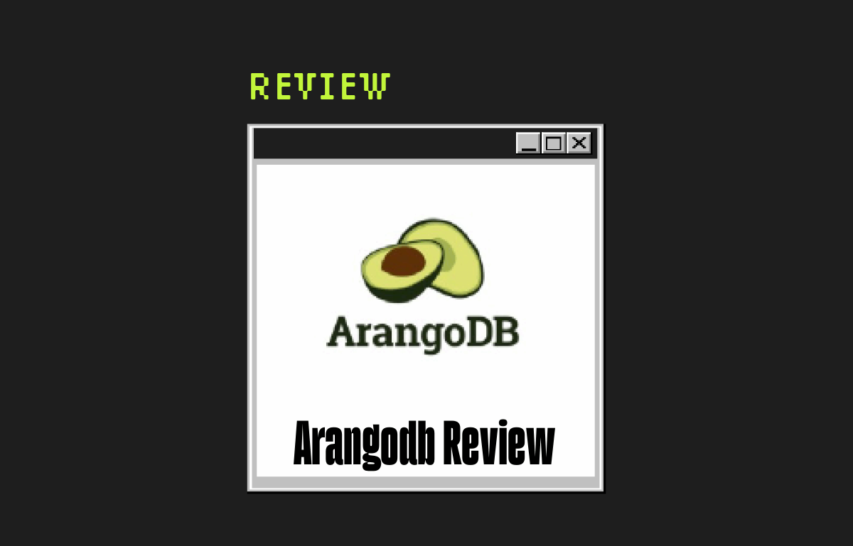 ArangoDB Review: Pros, Cons, Features and Pricing