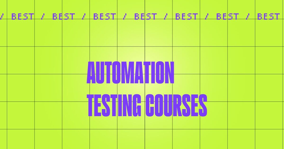 17 Automation Testing Courses to Take in 2026