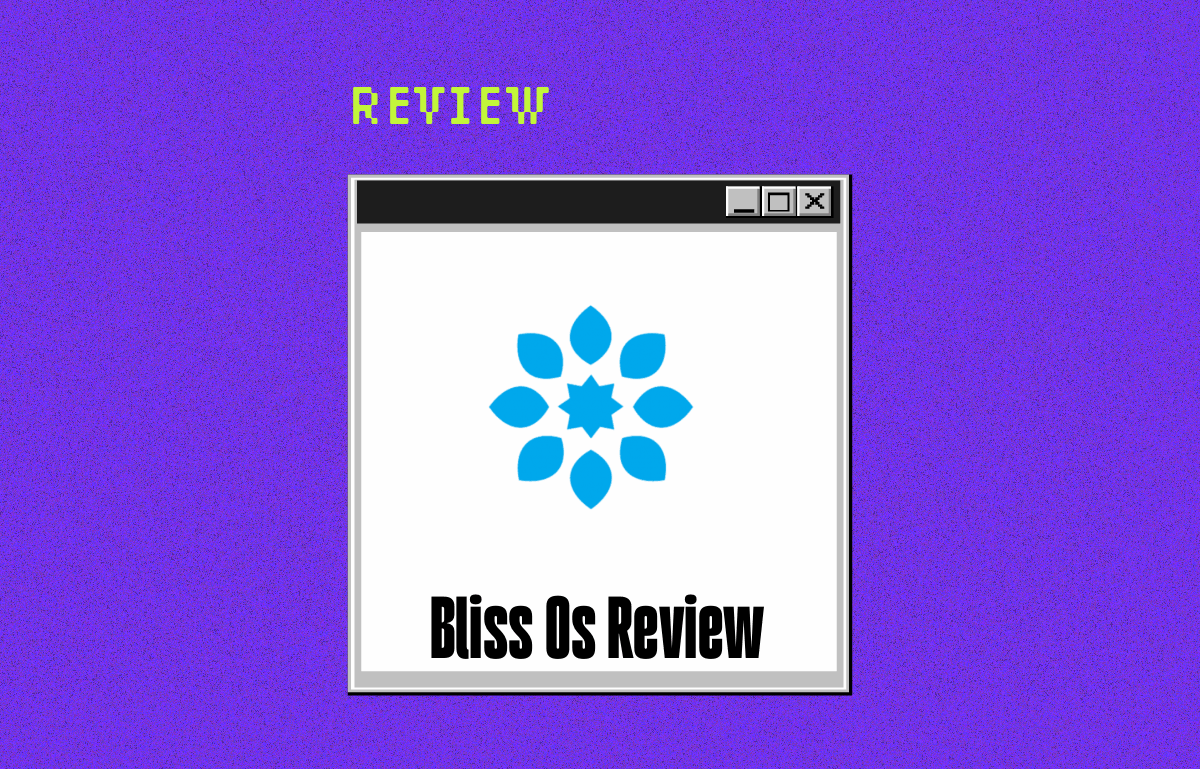 Bliss OS Review: Pros, Cons, Features, and Pricing