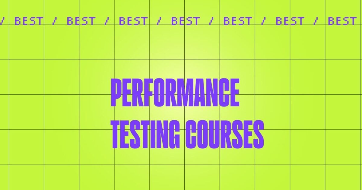 20 Best Performance Testing Courses To Take in 2026
