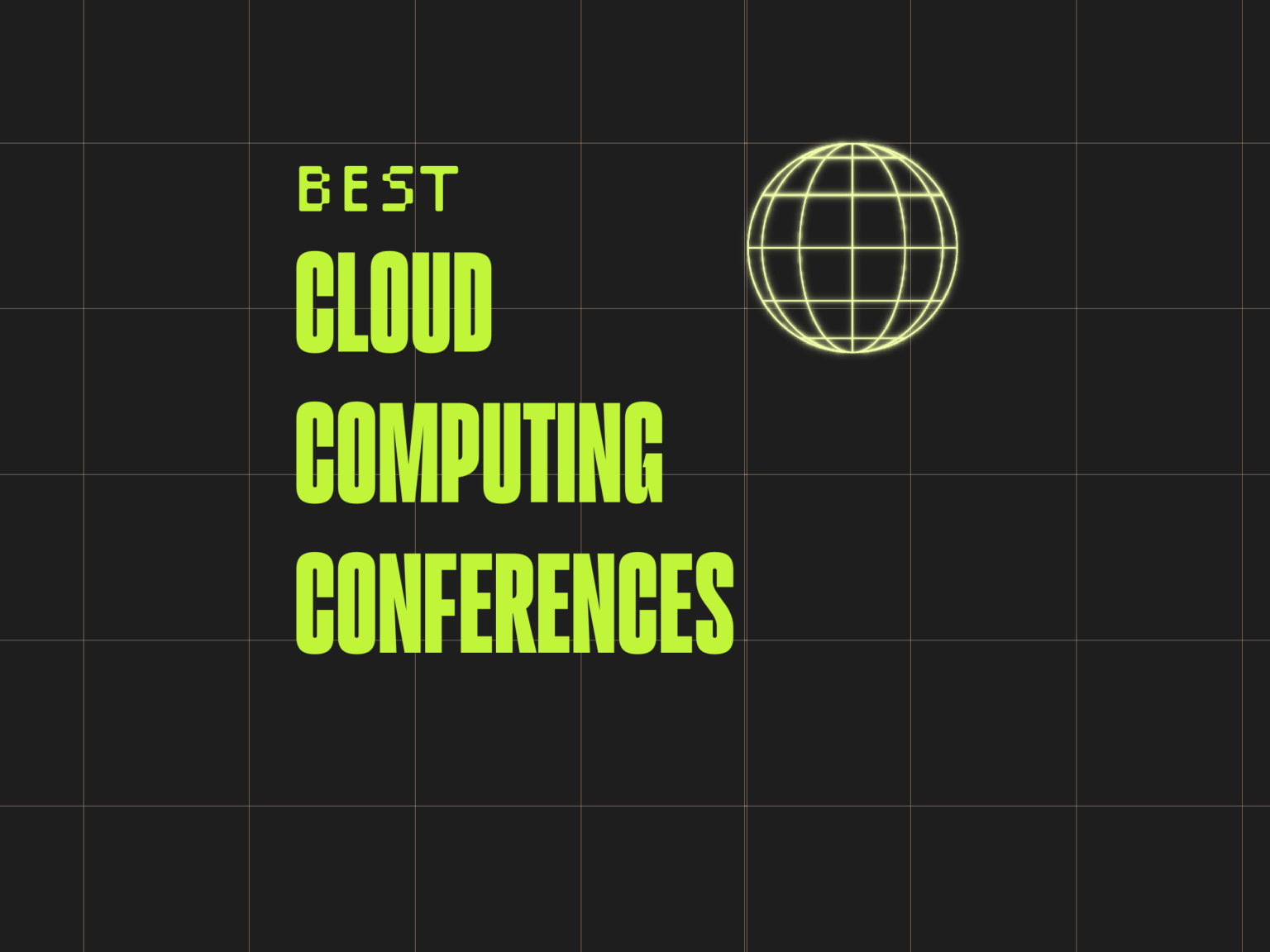 10 Cloud Computing Conferences to Learn From the Best 2026-2027