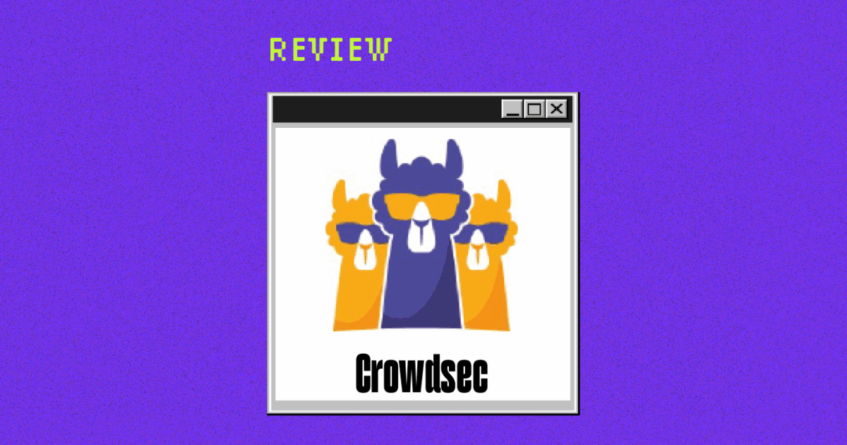 CrowdSec Review: Pros, Cons, Features, and Pricing