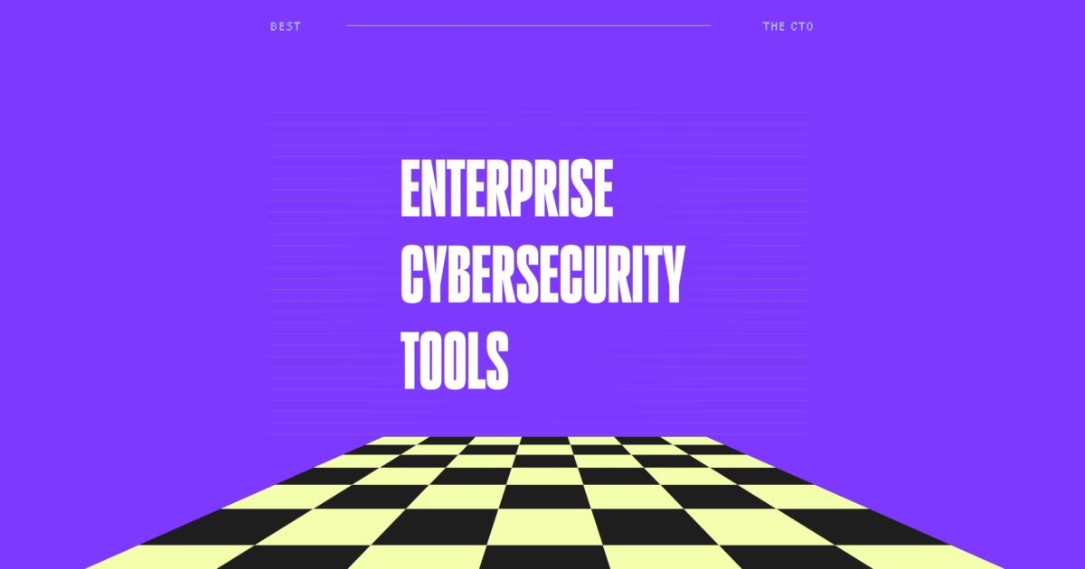 10 Best Enterprise Cybersecurity Tools Reviewed in 2026