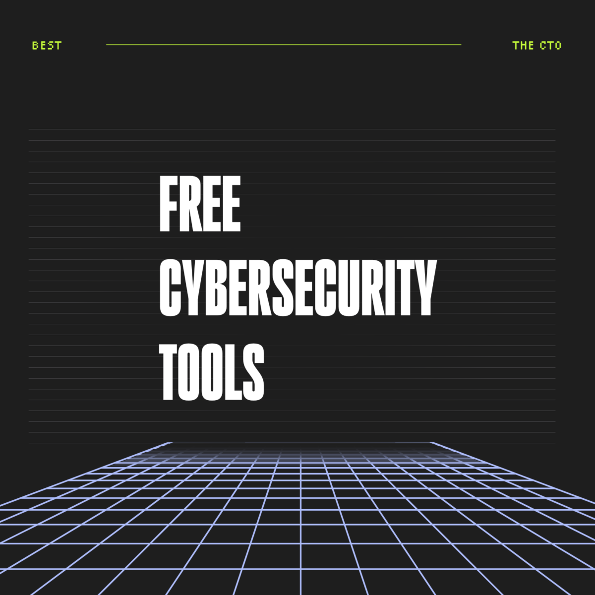 10 Best Free Cybersecurity Tools Reviewed in 2026