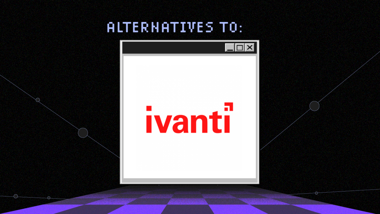 10 Best Ivanti Alternatives Reviewed in 2026