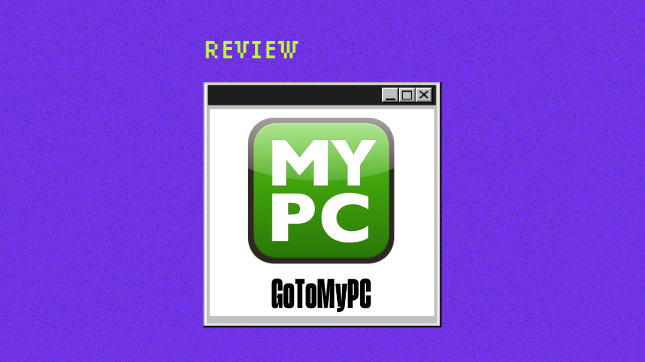 GoToMyPC Review: Pros, Cons, Features, and Pricing