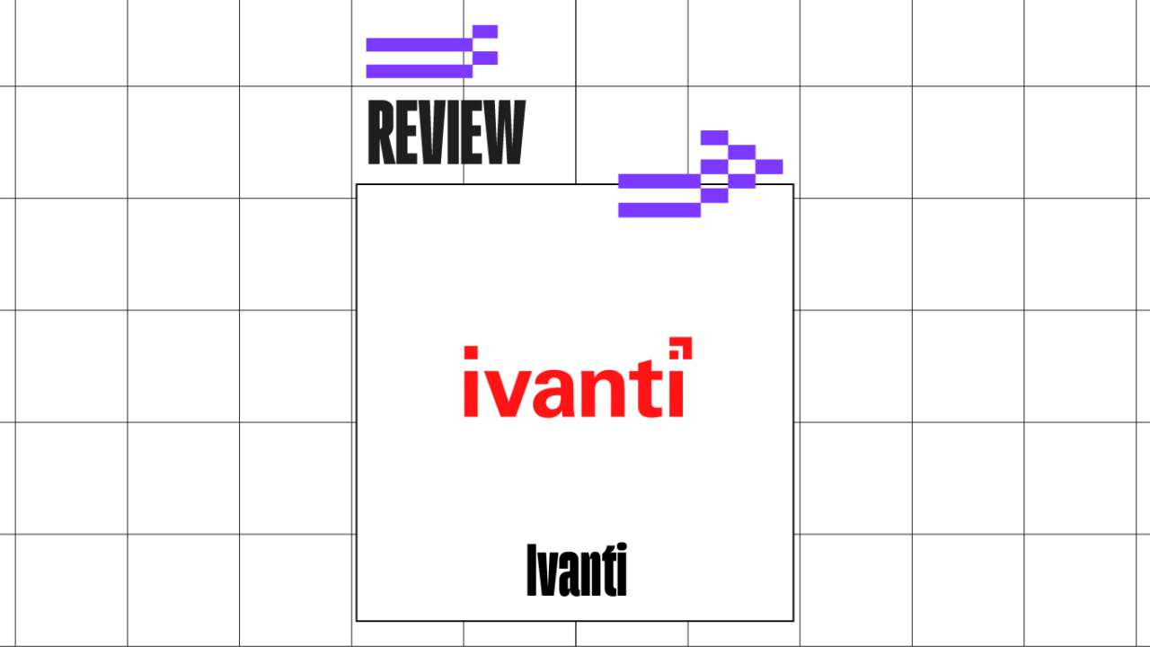 Ivanti Review: Pros, Cons, Features, and Pricing
