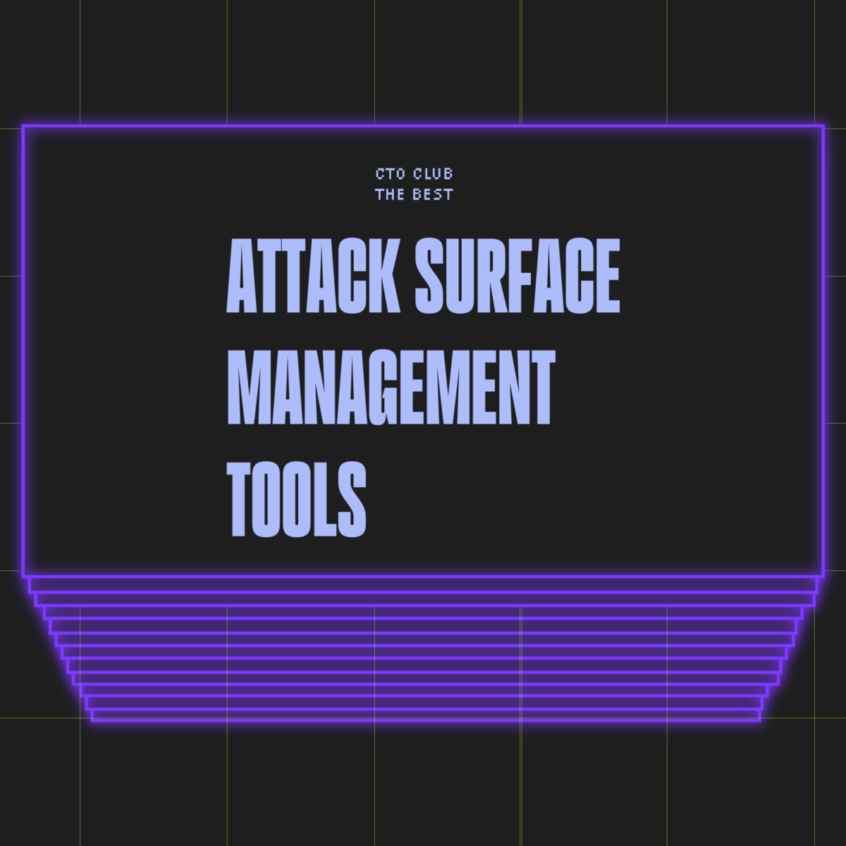 10 Best Attack Surface Management Tools Reviewed in 2026
