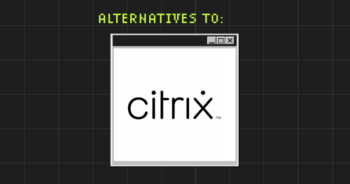 10 Citrix Alternatives Picked for 2026 With Top Remote Access Features