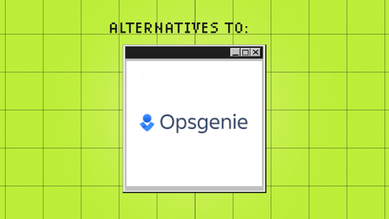 10 Best Opsgenie Alternatives Reviewed in 2026
