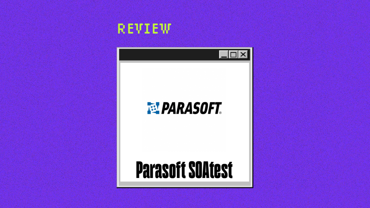 Parasoft SOAtest Review 2026: Pros, Cons, Features, and Pricing
